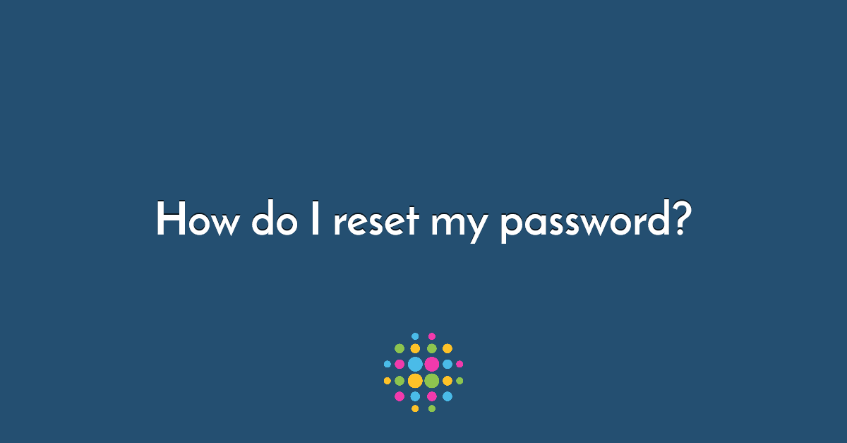 How do I reset my password?